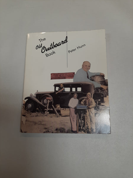 The Old Outboard Book Peter Hunn 1st edition – VintageOutboard.com